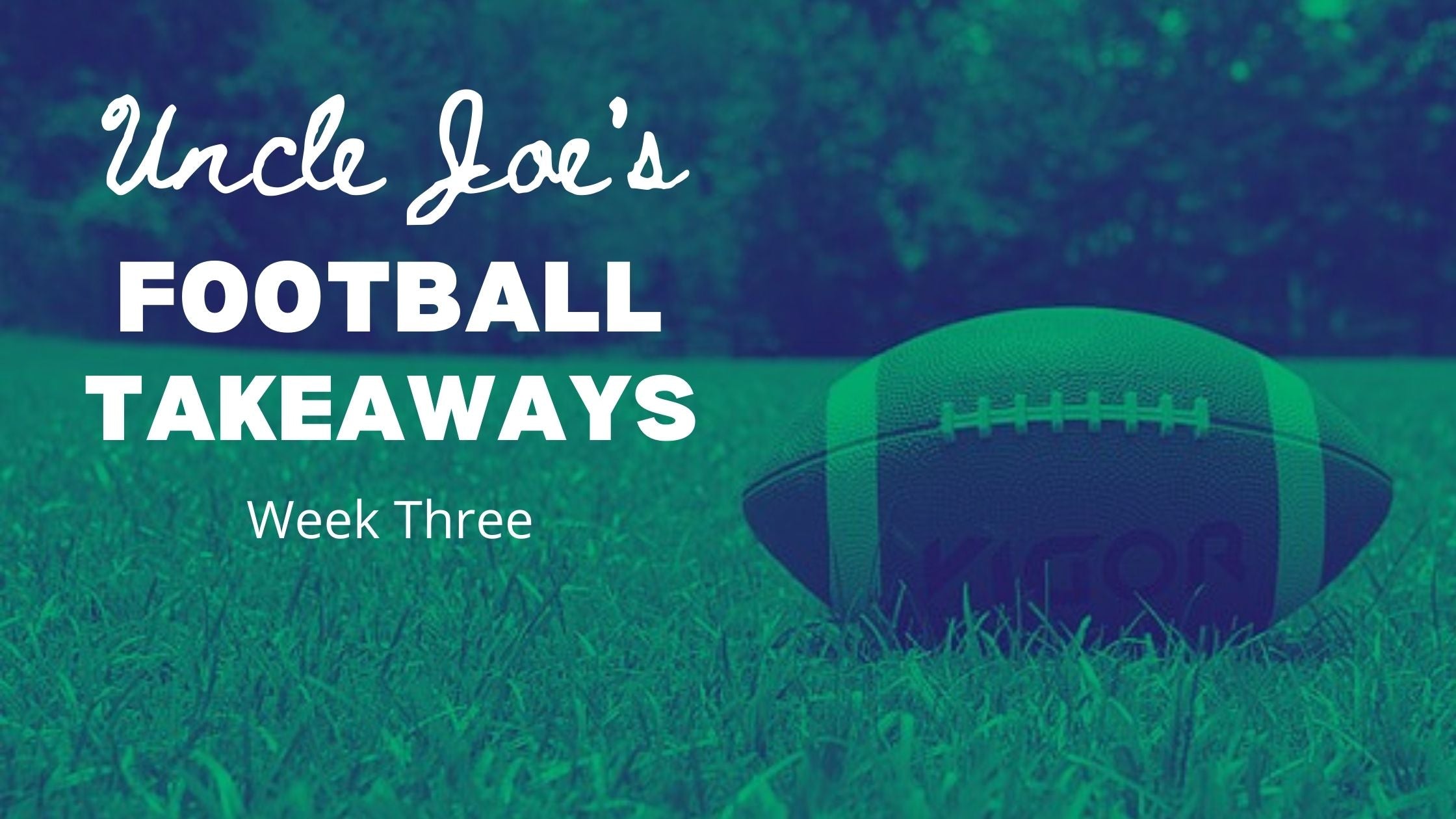 Uncle Joe's Football Takeaways: Week Three | Better Display Cases
